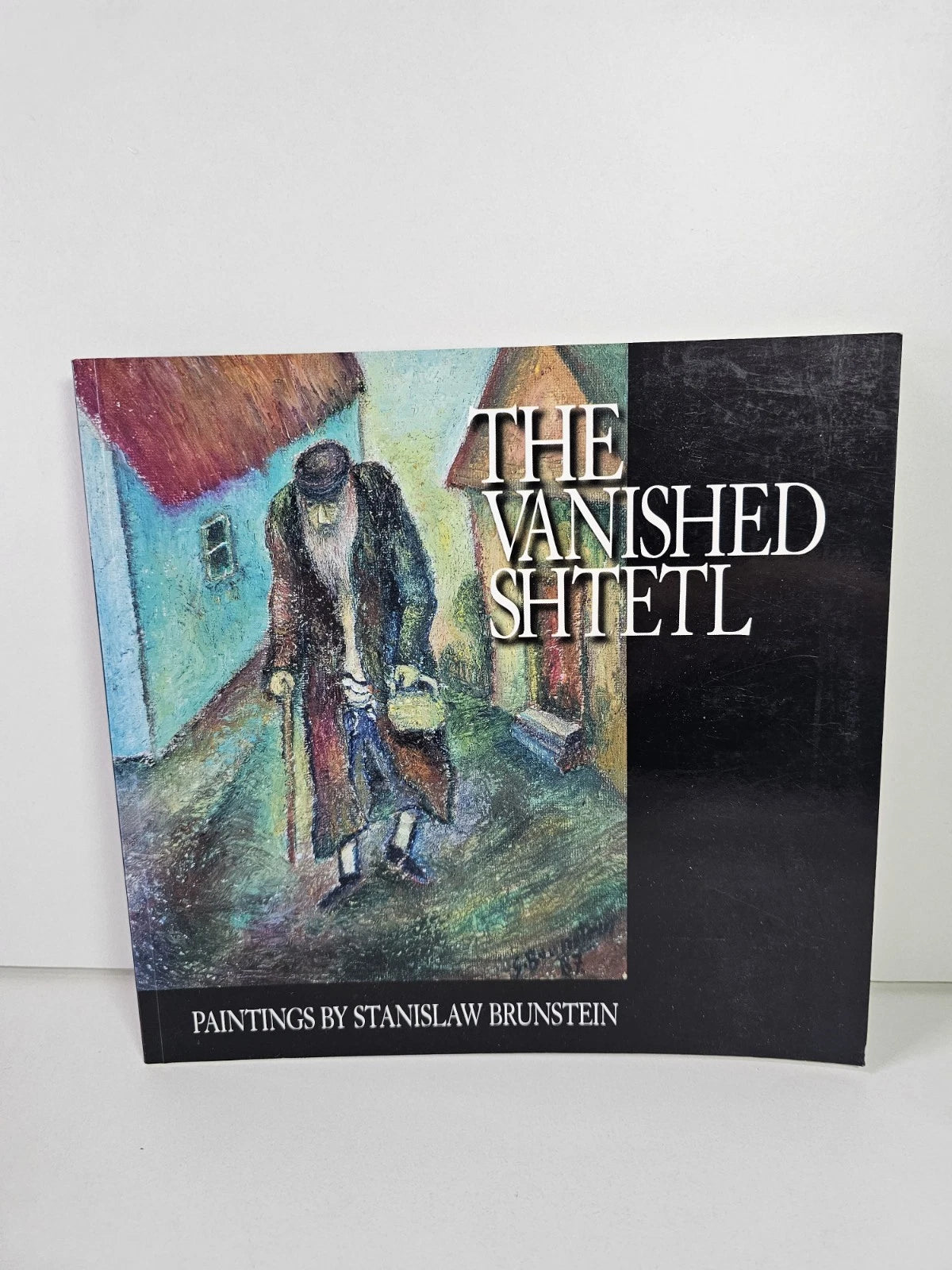 The Vanished Shtetl: The Painting of Stanislaw Brunstein (1999) – Books ...